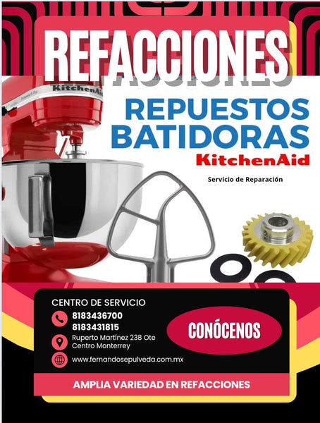Refacciones y Mantenimiento a Batidoras KitchenAid Saltillo – Fernando Sepúlveda